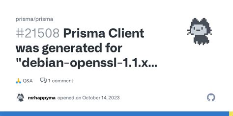 prisma client was generated for debian openssl 1 1 x but the actual