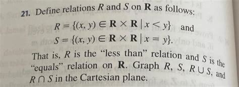 Solved 21 Define Relations R And S On R As Follows Jaal R Chegg