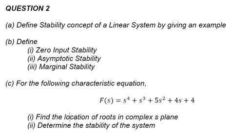 Solved A Define Stability Concept Of A Linear System By Chegg Com