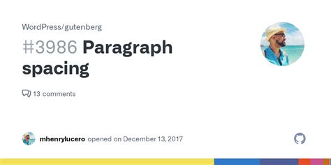 Paragraph Spacing · Issue 3986 · Wordpressgutenberg · Github