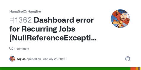 Dashboard Error For Recurring Jobs Nullreferenceexception Object Reference Not Set To An