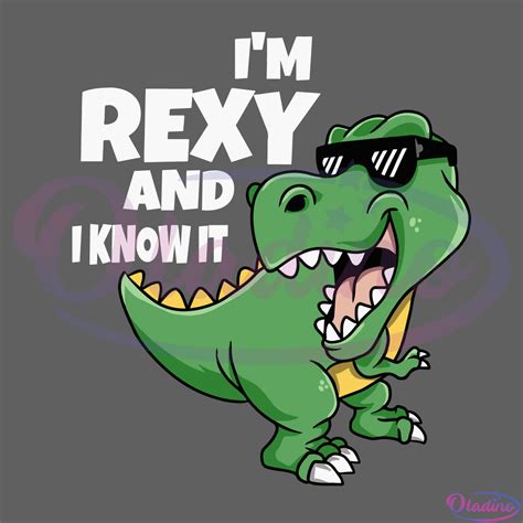 Im Rexy And I Know It Svg Dino Dinosaur Svg Rexy Svg Digital File