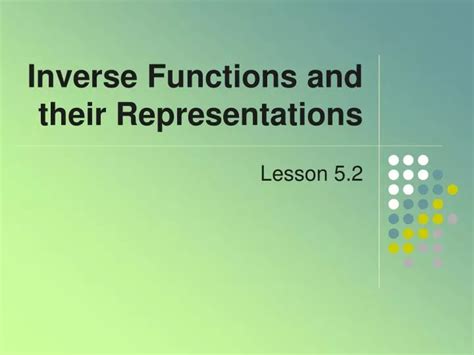 PPT Inverse Functions And Their Representations PowerPoint Presentation ID 398299