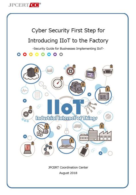 Cyber Security First Step For Industrial Iot Jpcertcc Eyes Jpcert Coordination Center