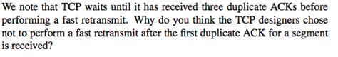 Solved We Note That TCP Waits Until It Has Received Three Chegg