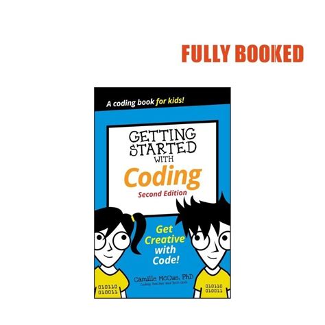 Getting Started With Coding Get Creative With Code 2nd Edition Paperback By Camille Mccue