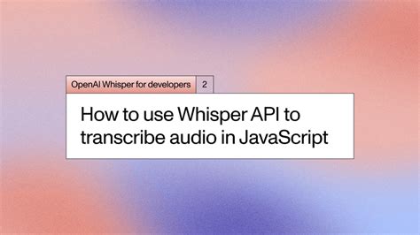 Openai Whisper For Developers Choosing Between Api Local Or Server