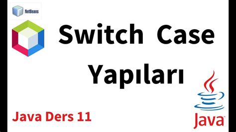 Java Ders 11 Switch Case Yapıları Java Dersleri Youtube
