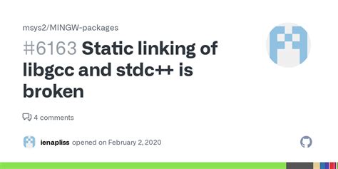 Static Linking Of Libgcc And Stdc Is Broken · Issue 6163 · Msys2mingw Packages · Github