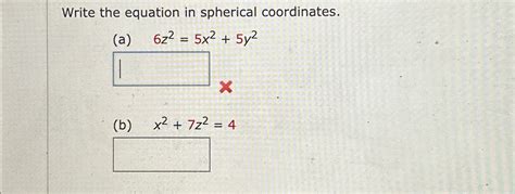 Solved Write The Equation In Spherical