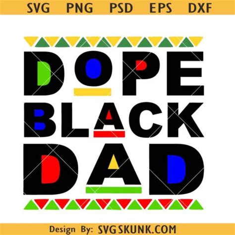 Dope Black Dad Svg Black Fathers Svg Fathers Day Svg Black History Svg