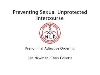 Unprotected Sexual Intercourse Behaviour PowerPoint PPT Presentations Unprotected Sexual