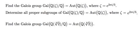solved find the galois group gal qk q aut qc where
