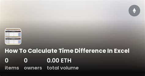 How To Calculate Time Difference In Excel Collection OpenSea