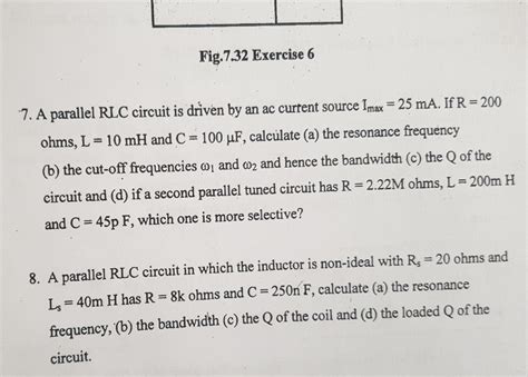 solved fig 7 32 exercise 6 7 a parallel rlc circuit is