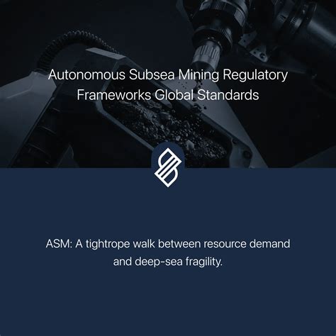 Autonomous Subsea Mining Regulatory Frameworks Global Standards → Scenario
