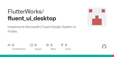 GitHub FlutterWorks Fluent Ui Desktop Implements Microsoft S Fluent Design System In Flutter