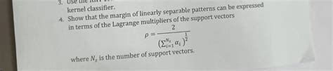 Solved 4 Show That The Margin Of Linearly Separable