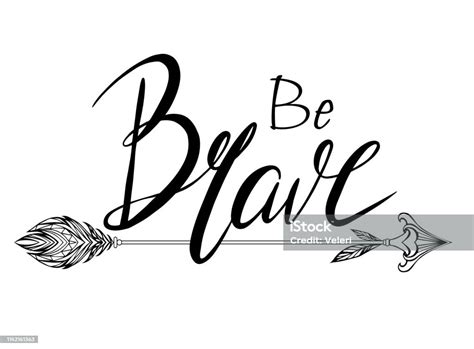 깃털과 함께 아메리카 인디언 화살표와 함께 용감한 손으로 그린 레터링 한다 영감 따옴표 개체는 배경과 별개입니다 T 셔츠에 대한 스톡 벡터 아트 및 기타 이미지 Istock