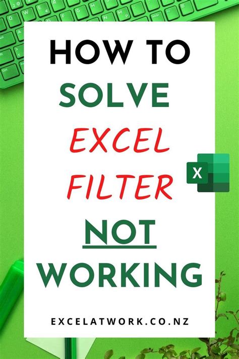 5 Reasons Why Your Excel Filter May Not Be Working Artofit