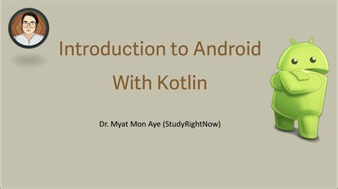Lecture 0 Introduction To Android With Kotlin Youtube