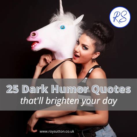 25 Dark Humor Quotes That Will Brighten Your Day Roy Sutton