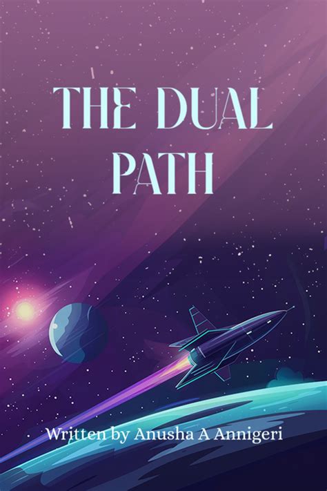 The Dual Path By Anusha A Annigeri Isbn 9789394848xxx