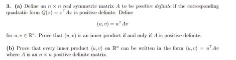 Solved A Define An Nn Real Symmetric Matrix A To Be Chegg