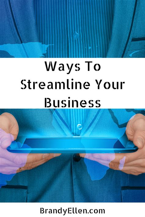 Ways To Streamline Your Business Brandy Ellen Writes