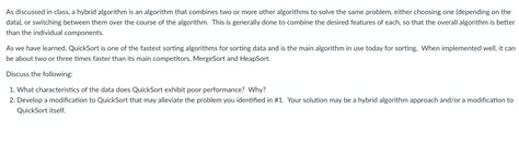 As Discussed In Class A Hybrid Algorithm Is An