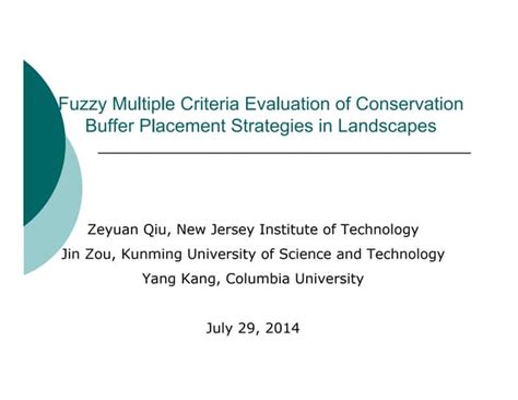 Fuzzy Multiple Criteria Evaluation Of Conservation Buffer Placement Ppt