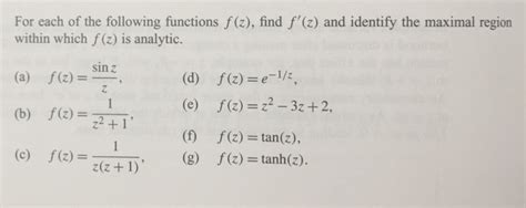 solved for each of the following functions f z find f z