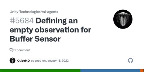Defining An Empty Observation For Buffer Sensor · Issue 5684 · Unity Technologiesml Agents