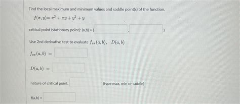 Solved Find The Local Maximum And Minimum Values And Saddle Chegg