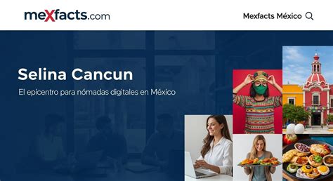 Selina Cancun The Heartbeat Of Mexico S Digital Nomad Scene Mexfacts Warning Undefined