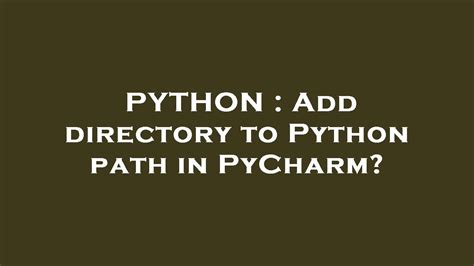 PYTHON Add Directory To Python Path In PyCharm YouTube