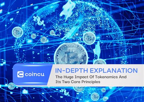 The Huge Impact Of Tokenomics And Its Two Core Principles Rethtrader