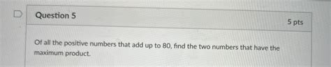 Solved Question 5of All The Positive Numbers That Add Up To