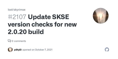 Update Skse Version Checks For New 2020 Build · Issue 2107 · Lootskyrimse · Github