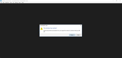 The Window Has Crashed · Issue 48189 · Microsoftvscode · Github