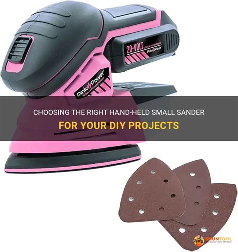 Choosing The Right Hand Held Small Sander For Your Diy Projects Shuntool