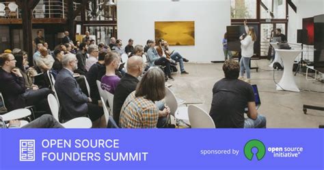 The Osi Is A Proud To Sponsor The Open Source Founders Summit A New Open Source Initiative Osi