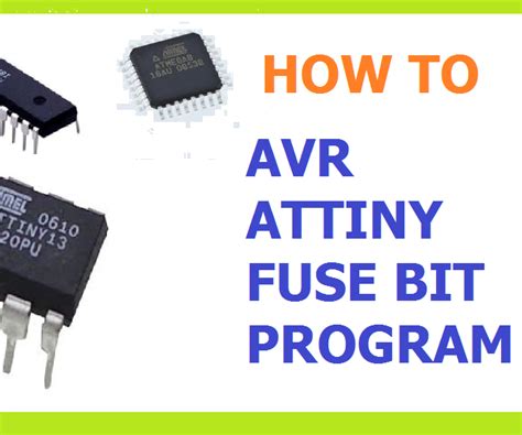 How To Program Atmega 816328 Attiny And Fuse Bit 5 Steps