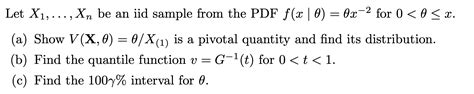 Solved Let X1 Xn be an iid sample from the PDF f xθ θx2 Chegg com