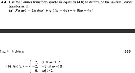 Solved 44 ﻿use The Fourier Transform Synthesis Equation