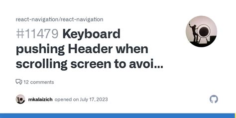 keyboard pushing header when scrolling screen to avoid hiding an input