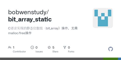 Github Bobwenstudy Bit Array Static C Bit Array Malloc Free