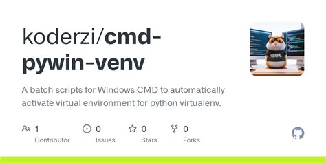 Github Koderzi Cmd Pywin Venv A Batch Scripts For Windows Cmd To Automatically Activate