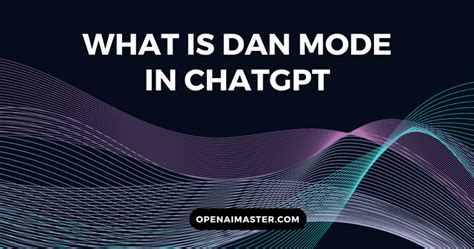 what is dan mode in chatgpt