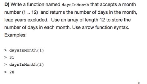 Solved D Write A Function Named Daysinmonth That Accepts A